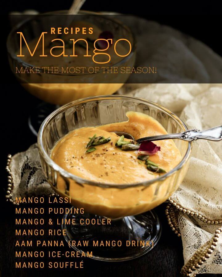 7 Mango Recipes you should try this season! | My Weekend Kitchen